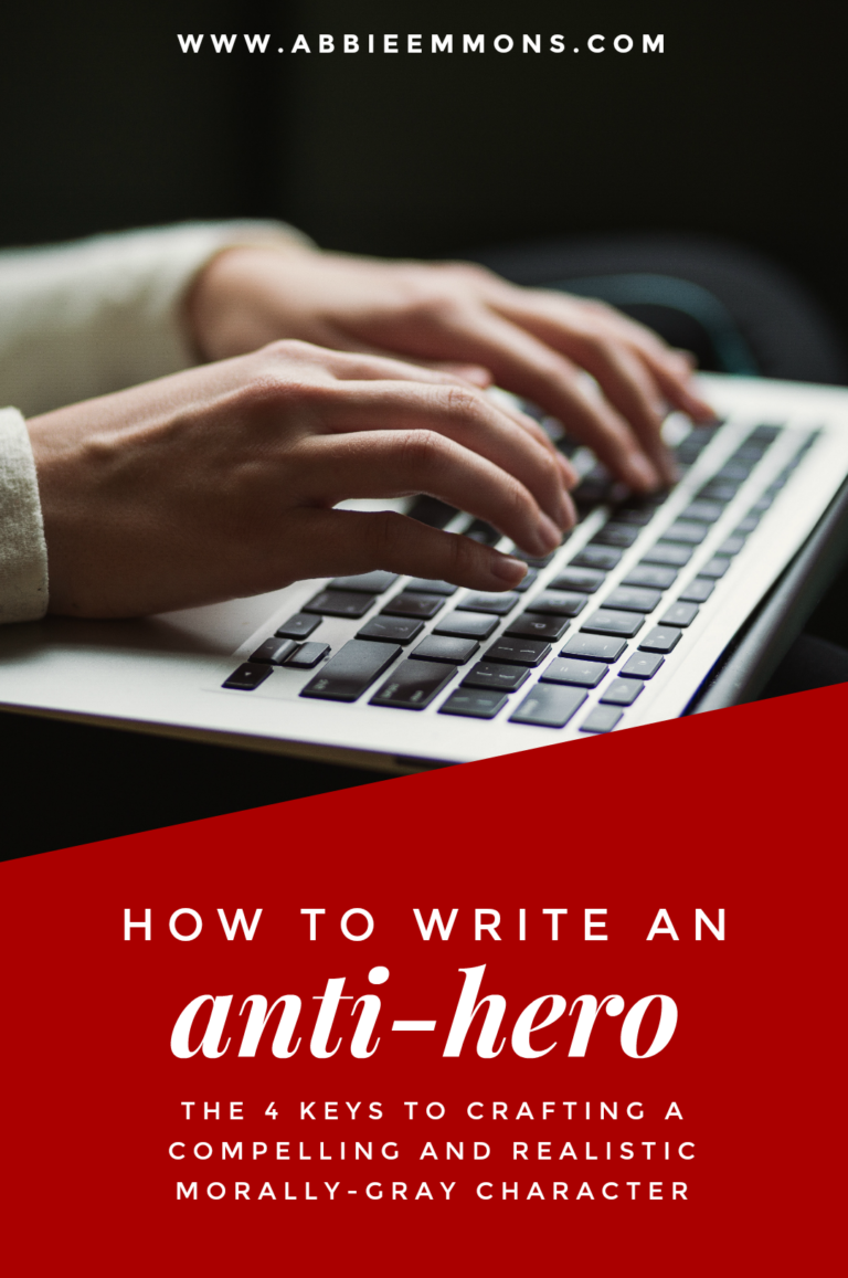 Abbie Emmons - How to Write an Anti-Hero: 4 Keys to a Compelling ...